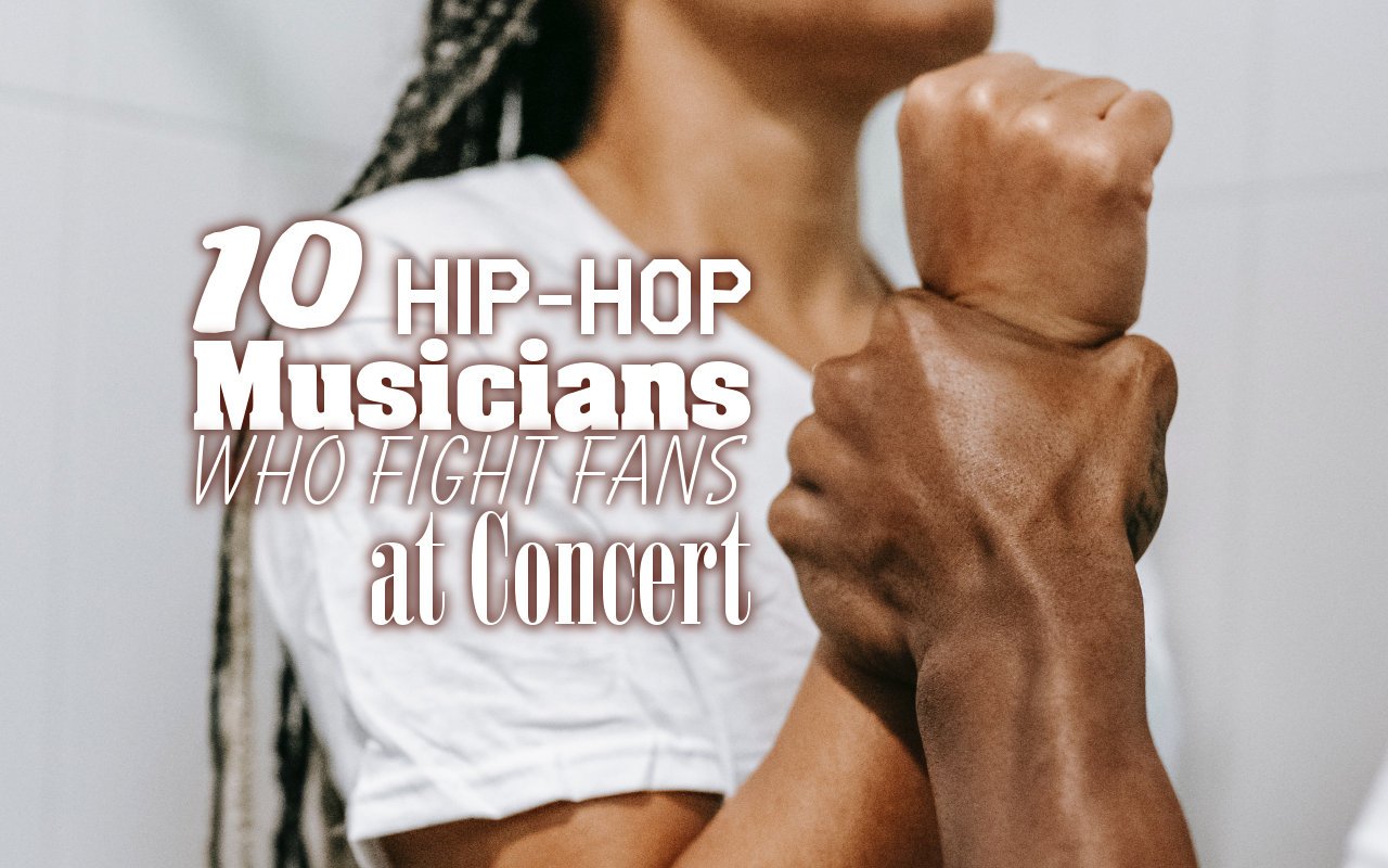 10 Hip-Hop Musicians Who Fight Fans at Concert