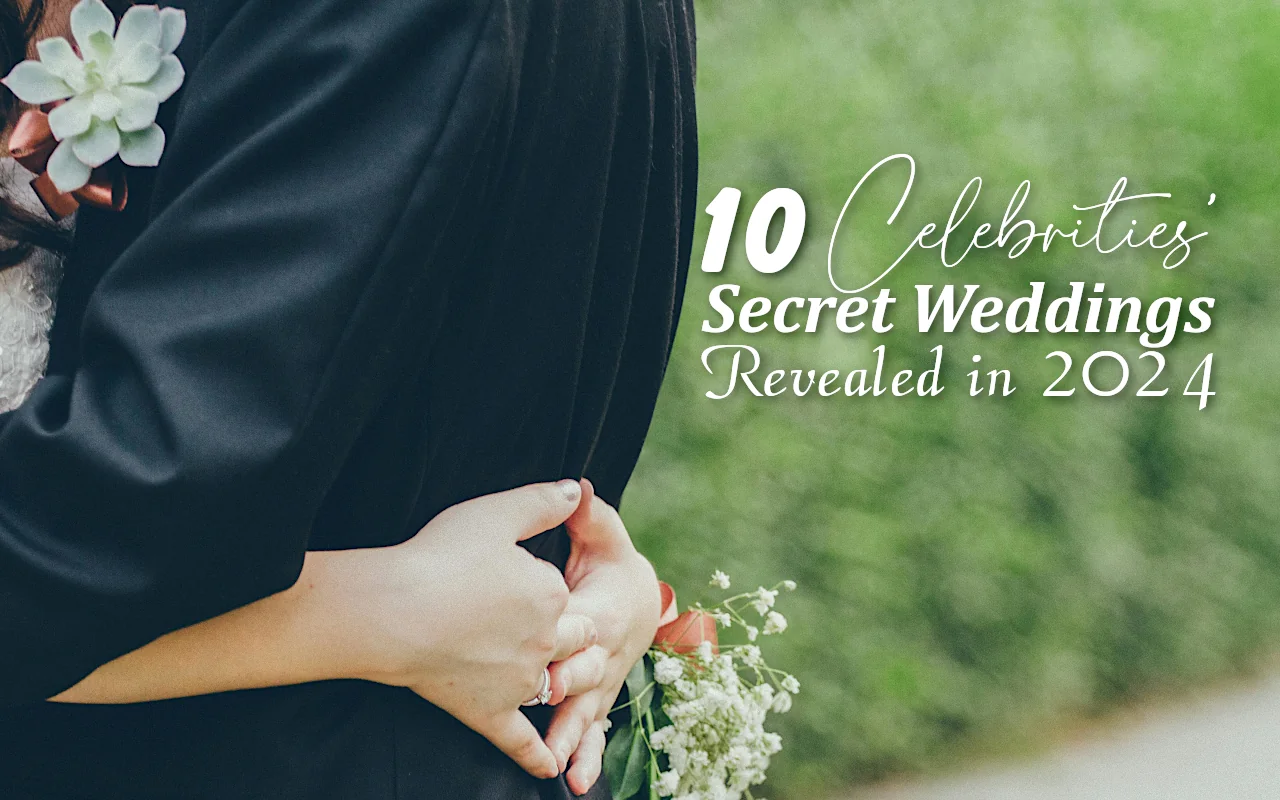 Ten Celebrities' Secret Weddings Revealed in 2024
