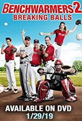 Benchwarmers 2: Breaking Balls (2019) Pictures, Trailer, Reviews, News ...