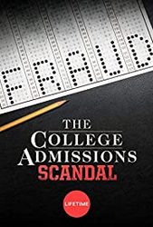 The College Admissions Scandal (2019) Cast, Crew, Synopsis and Information