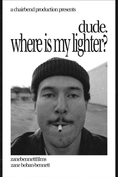 Dude. Where Is My Lighter? (2026) - Comedy Film | AceShowbiz