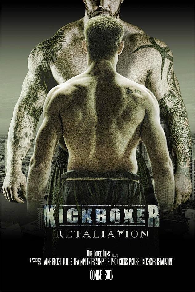 Kickboxer: Retaliation (2018) Cast, Crew, Synopsis and Movie Info