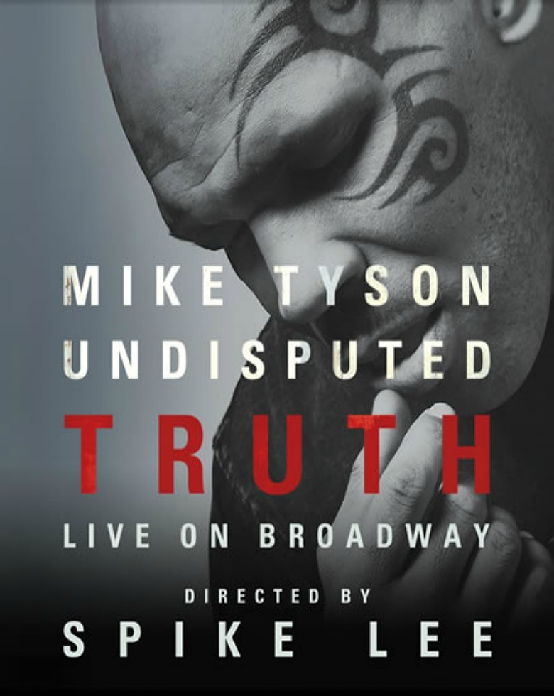 Mike Tyson: Undisputed Truth (2013) Cast, Crew, Synopsis and Movie Info Mike Tyson: Undisputed Truth (2013) Cast, Crew, Synopsis and Movie Info