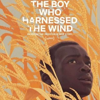 The Boy Who Harnessed the Wind (2019) Cast, Crew, Synopsis and Movie Info