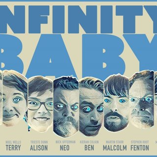 Infinity Baby (2017) Cast, Crew, Synopsis and Movie Info