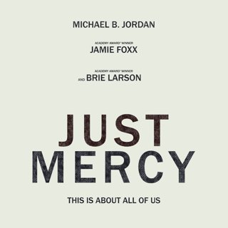 Just Mercy (2019) Cast, Crew, Synopsis and Movie Info