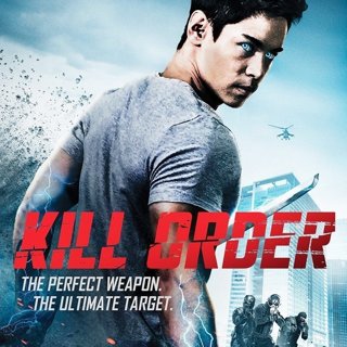 Kill Order (2018) Cast, Crew, Synopsis and Movie Info