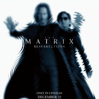 The Matrix Resurrections (2021) Cast, Crew, Synopsis and Movie Info