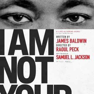 I Am Not Your Negro (2017) Cast, Crew, Synopsis and Movie Info
