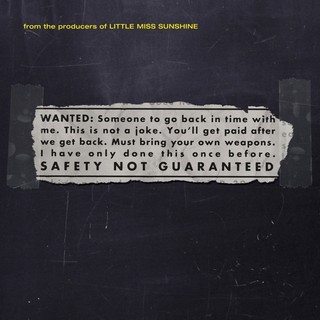 Safety Not Guaranteed (2012) Cast, Crew, Synopsis and Movie Info