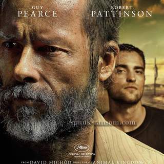 The Rover (2014) Cast, Crew, Synopsis and Movie Info