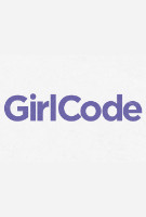 Girl Code TV Series/TV Shows, All info: news, summary, synopsis ...