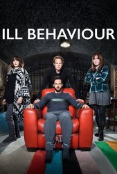 Ill Behaviour TV Series/TV Shows, All info: news, summary, synopsis ...
