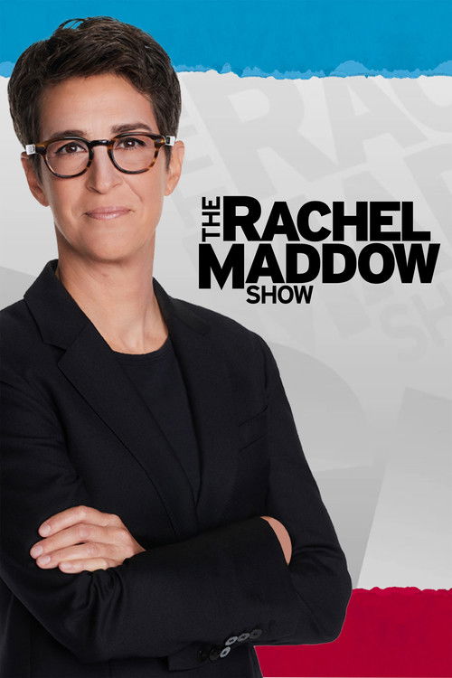 The Rachel Maddow Show - Starring Rachel Maddow | AceShowbiz